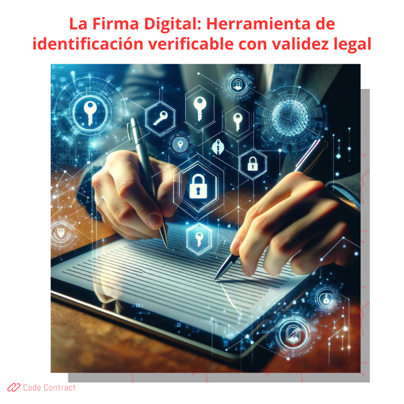 La Firma Digital: Una Herramienta de identificación verificable con ...